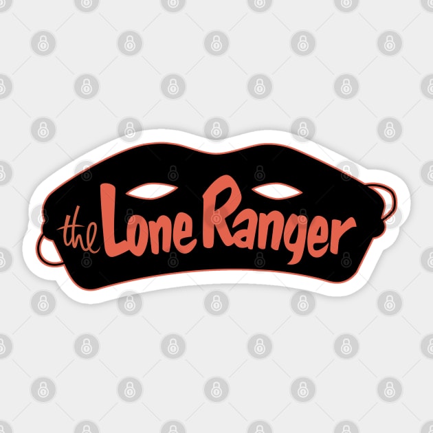 The Lone Ranger - The Lone Ranger - Sticker | TeePublic