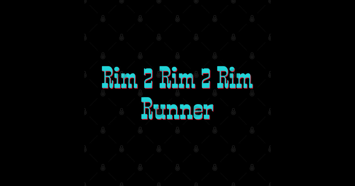 Rim 2 Rim 2 Rim Runner - Ultrarunner - Sticker | TeePublic