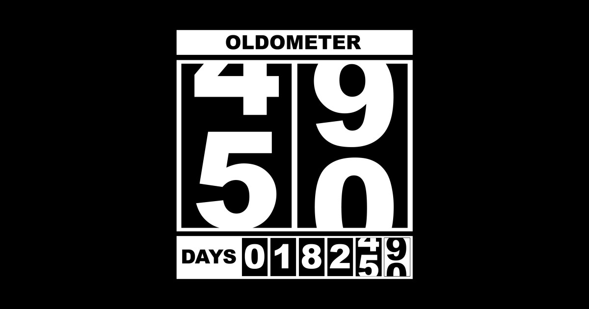 50th Birthday Oldometer - 50th Birthday - Sticker | TeePublic