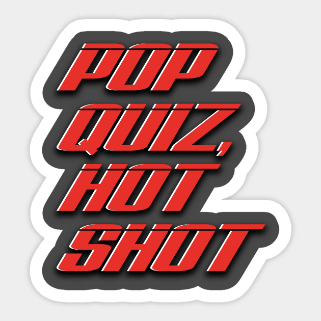 Speed – Pop Quiz Quote (four decks) - Speed - Sticker | TeePublic