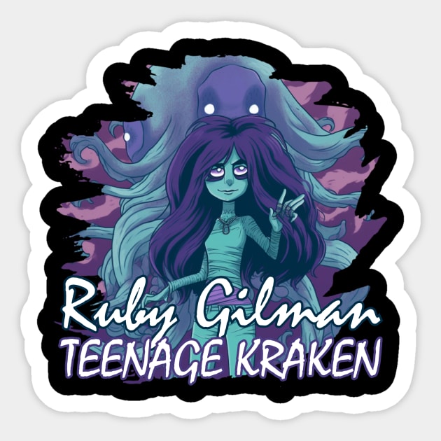 Ruby Gilman TEENAGE KRAKEN - Ruby Gilman Teenage Kraken - Sticker ...