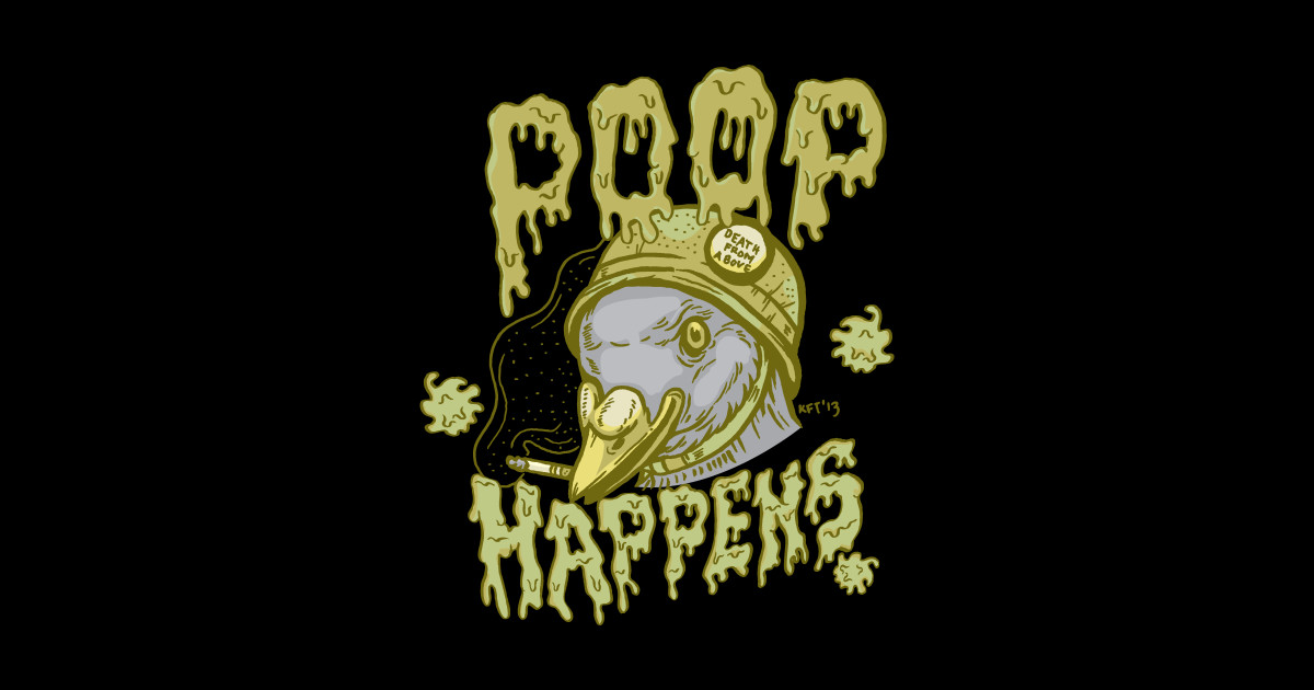 Poop Happens - Poop - Sticker | TeePublic
