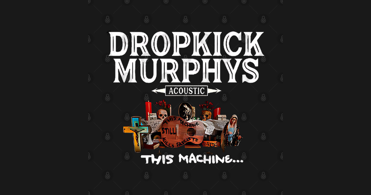 Dropkick Murphys New 9 - Dropkick Murphys - T-Shirt | TeePublic