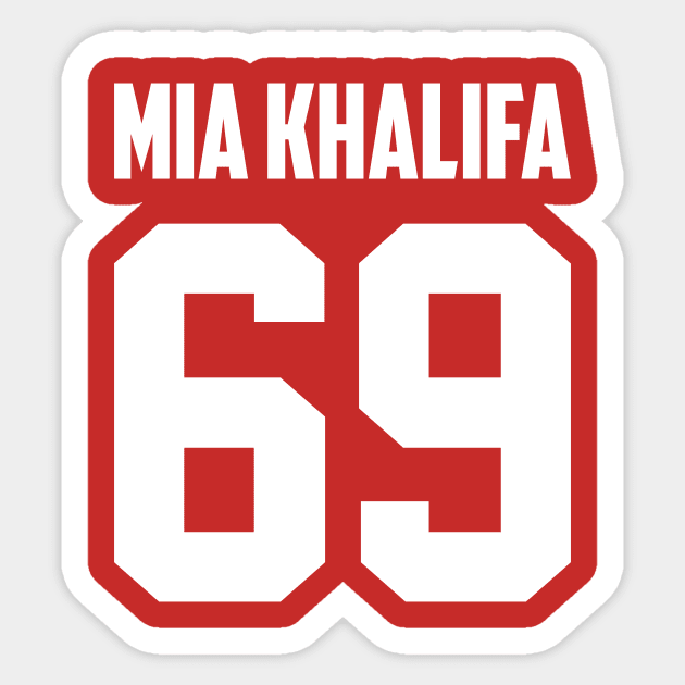 Mia Khalifa 69 Fan Art White - Mia Khalifa - Sticker | TeePublic