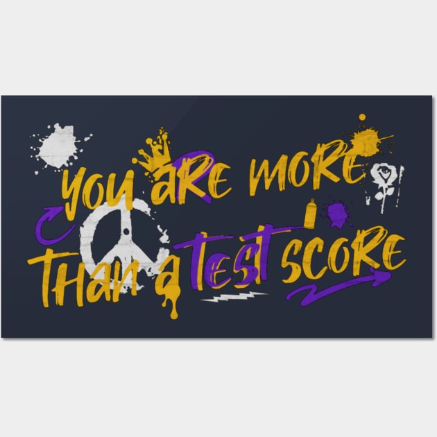 you are more than a test score - Morethangradesselfworthmattersscore ...