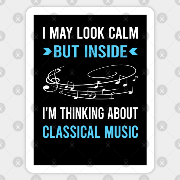 Look Calm Classical Music - Classical Music - Sticker | TeePublic