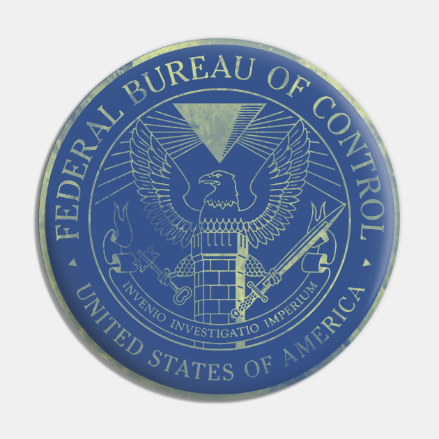 Federal Bureau of Control - Control - Pin | TeePublic