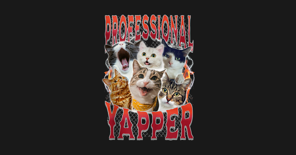 Silly Professional Yapper Cat - Silly Professional Yapper Cat - T-Shirt ...