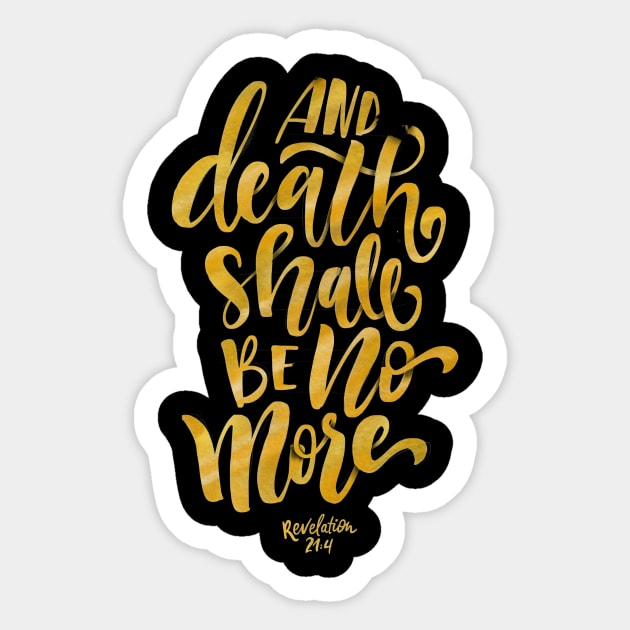 Death Shall Be No More - Revelation 21 4 - Sticker | TeePublic