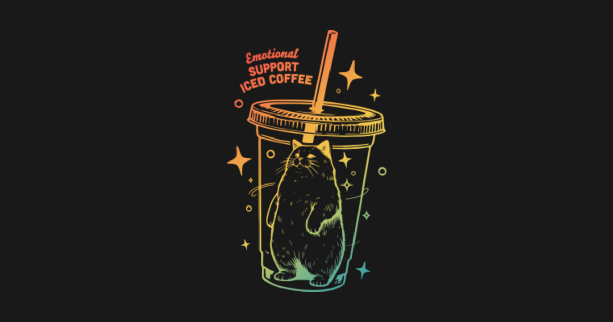 Emotional Support Iced Coffee - Coffee - T-Shirt | TeePublic