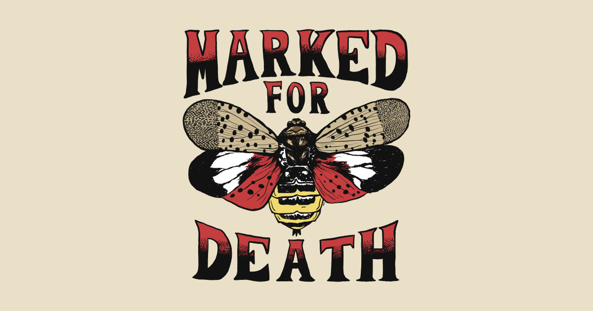 Marked For Death - Lantern Fly - T-Shirt | TeePublic