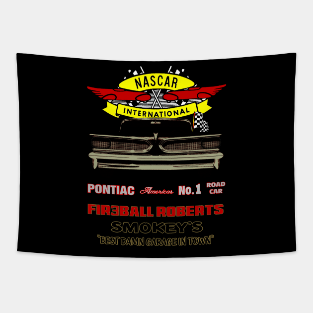 Fireball Roberts Tribute - Pontiac - Tapestry | TeePublic
