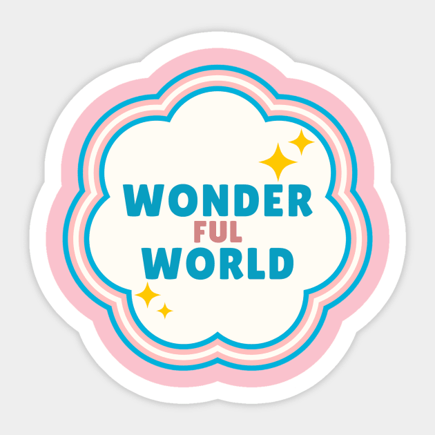 wonderful world - Wonderful - Sticker | TeePublic
