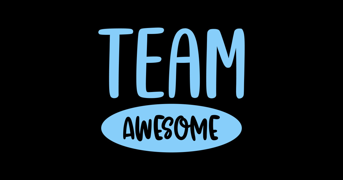 Team Awesome - Team Awesome - Sticker | TeePublic