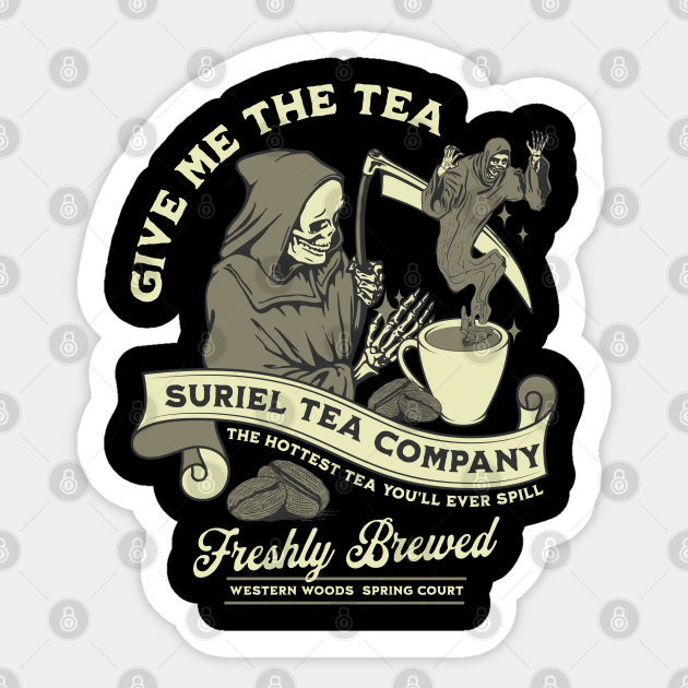 Suriel Tea Company Acotar Sarah J Maas - Suriel - Sticker | TeePublic