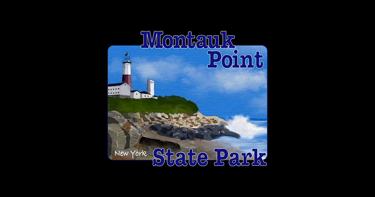 Montauk Point State Park, New York - State Parks - Sticker | TeePublic