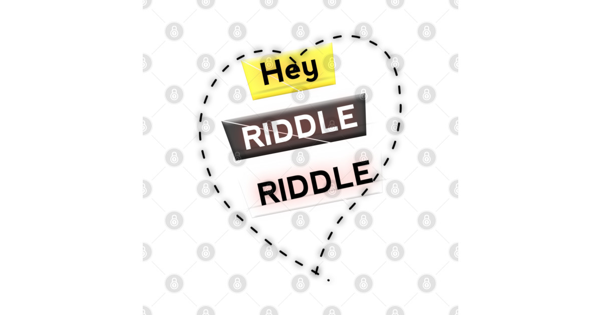 Hey riddle riddle - Hey Riddle Riddle - T-Shirt | TeePublic