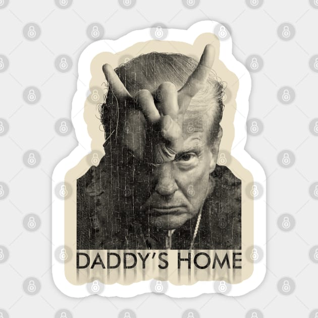 DADDY"S HOME HELL YEAH VINTAGE LIGHT - Daddys Home White House Trump ...