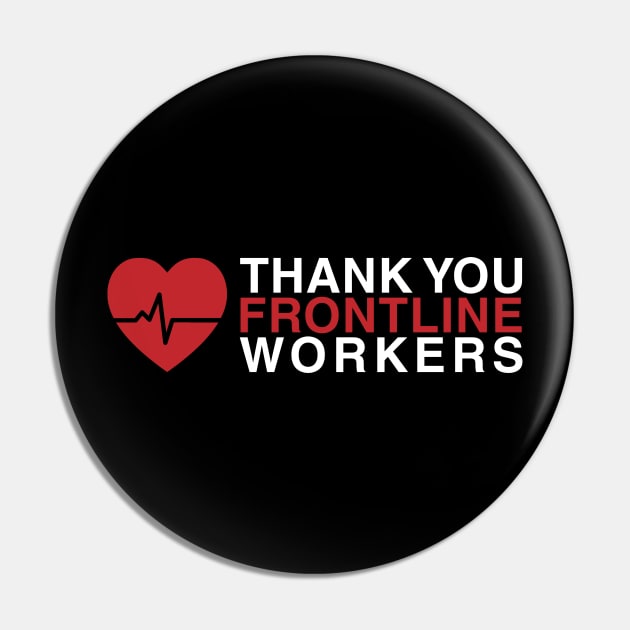 Thank You Frontline Workers - Thank You Frontline Workers - Pin | TeePublic