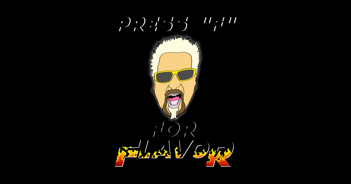 Press F for flavor spicy chef meme flames - Press F - Sticker | TeePublic