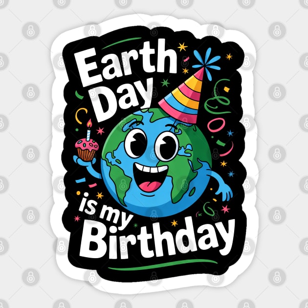 Earth Day Is My Birthday Pro Environment Birthday Party - Earth Day ...