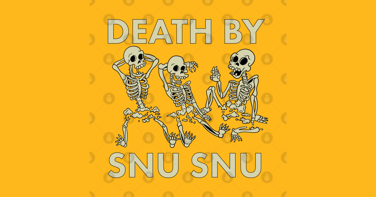 Death by Snu Snu - Snu Snu - Kids T-Shirt | TeePublic