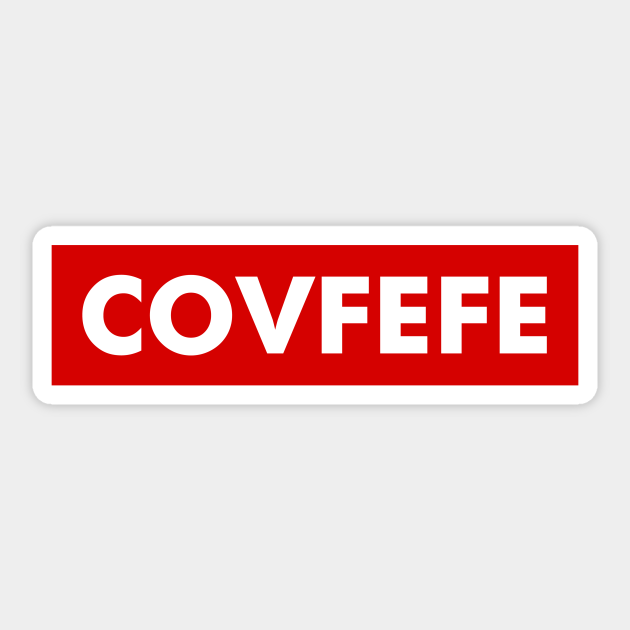 covfefe - Covfefe Meme - Sticker | TeePublic