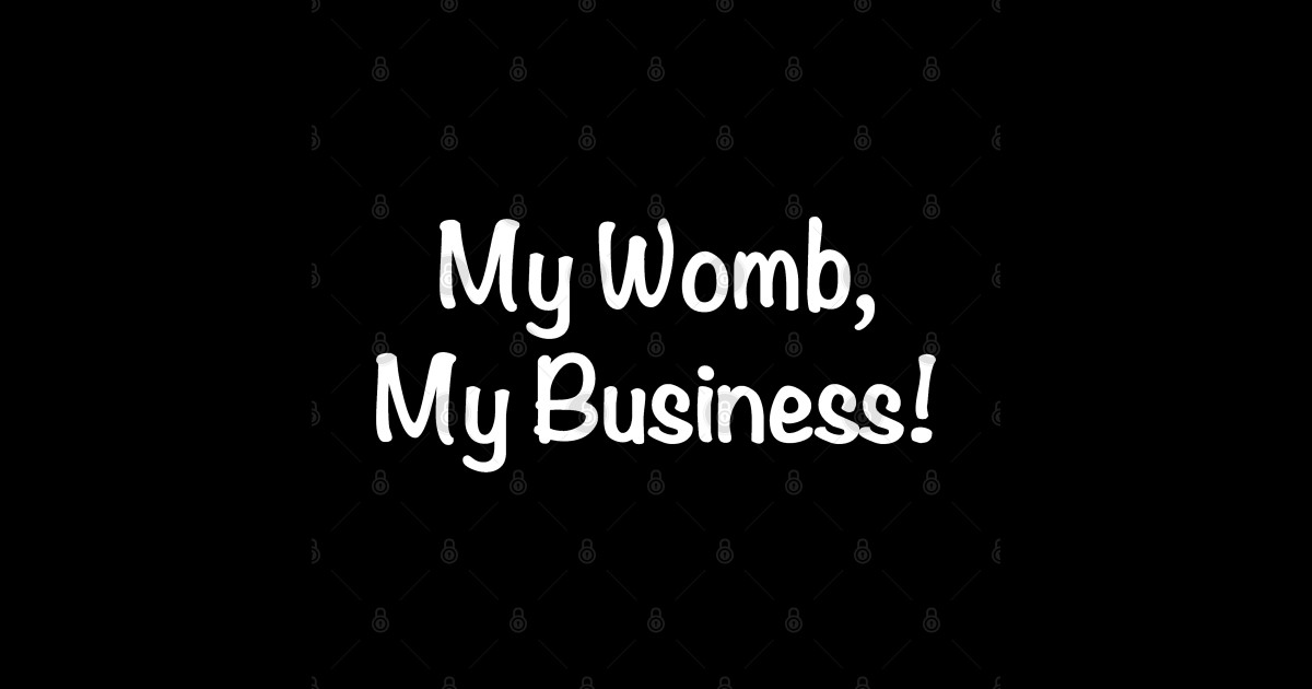 My Womb White Script Reproductive Rights Sticker Teepublic