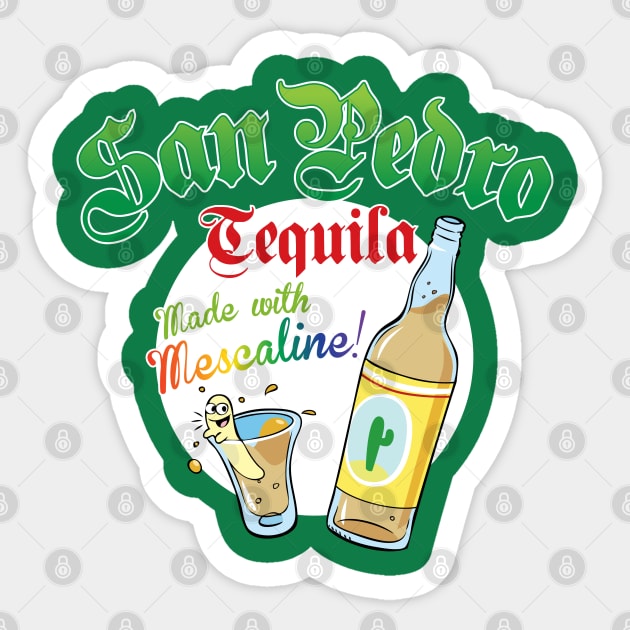 San Pedro Tequila - Parody - Sticker | TeePublic