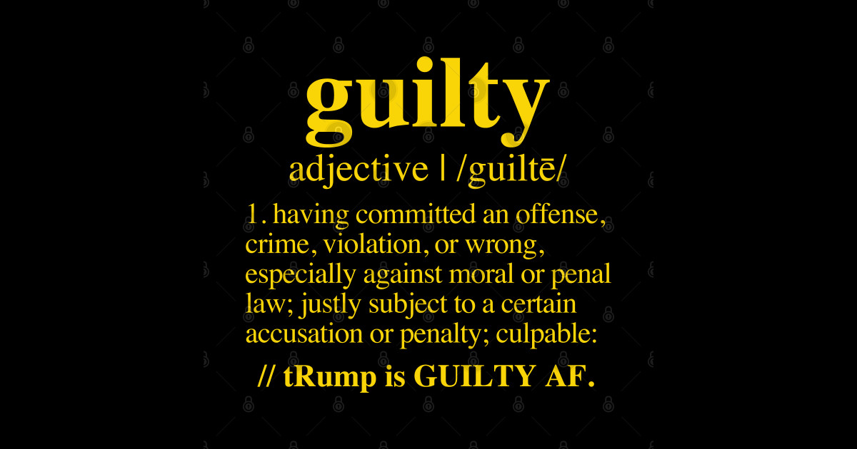 trump guilty - guilty definition (yellow) - Trump Guilty - Sticker ...