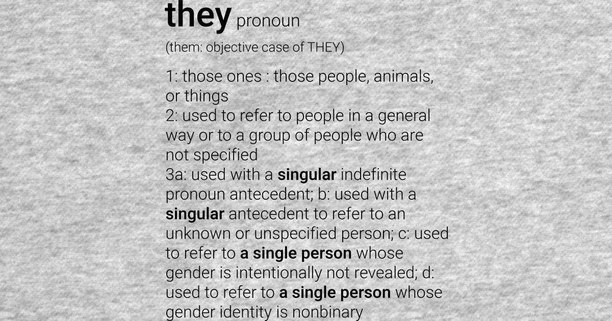 they them - Pronouns - T-Shirt | TeePublic