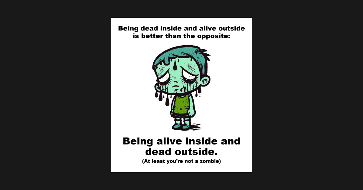Dead inside meme sticker - Meme - T-Shirt | TeePublic