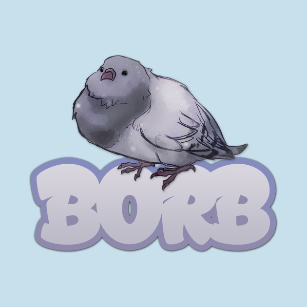 BORB - Bird - T-Shirt | TeePublic