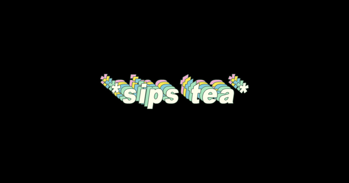 Sips Tea Retro Design - Funny Popular Girly Saying - Sips Tea - Sticker ...