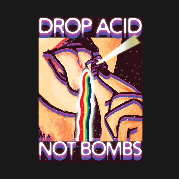 LSD Tshirt Drop Acid Not Bombs - Lsd - Tank Top | TeePublic