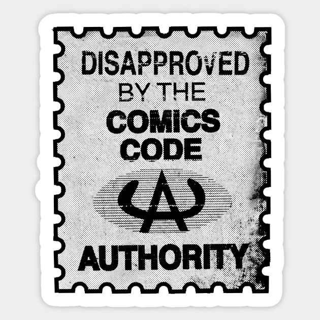 Comics Code Authority - Comic Books - Sticker | TeePublic