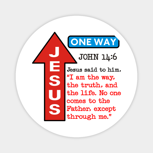 JESUS ONE WAY - Jesus One Way - Magnet | TeePublic