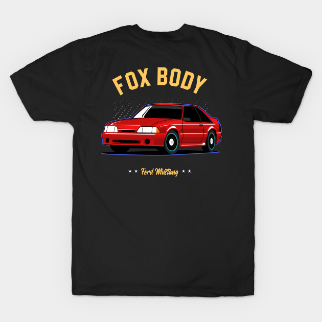 Muscle Cars Fox Body - Fox Body Mustang - T-Shirt | TeePublic