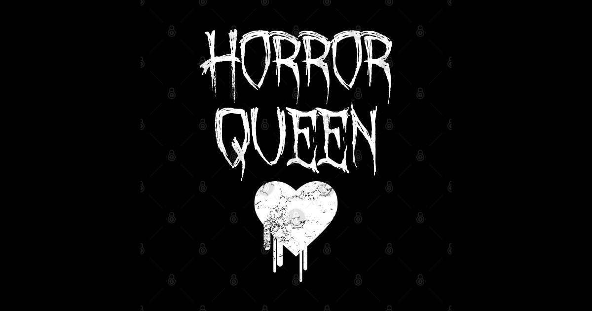 Horror Queen - Horror - T-Shirt | TeePublic