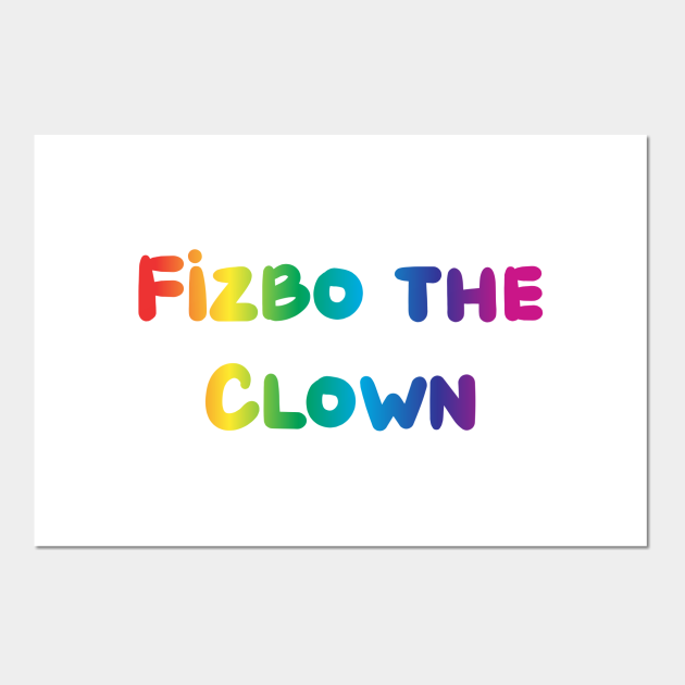 Fizbo the Clown - Modern Family - Posters and Art Prints | TeePublic