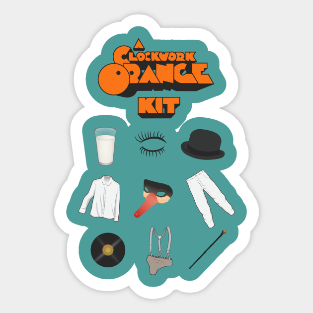 a clockwork orange kit - A Clockwork Orange - Sticker | TeePublic