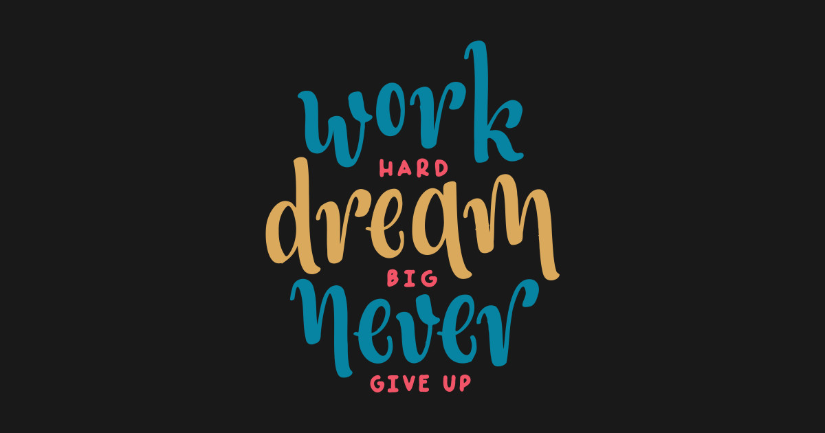 Work Hard Dream Big Never Give up / motivational gift idea / hustle ...