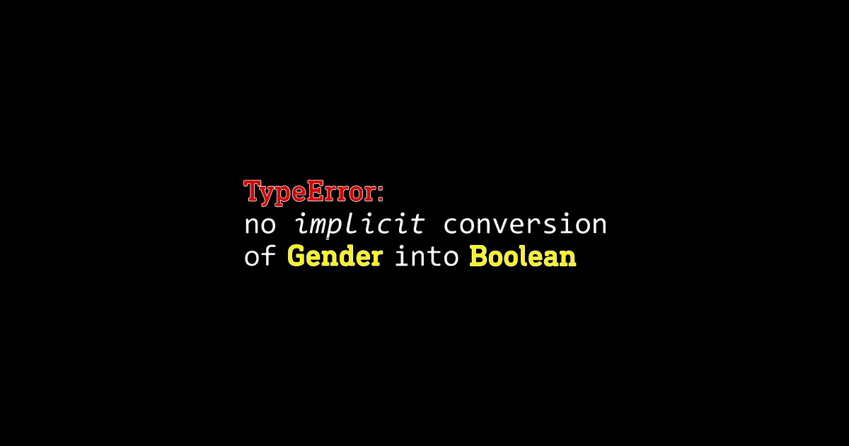 typeerror no implicit conversion of gender into boolean - Typeerror No ... typeerror no implicit conversion of gender into boolean - Typeerror No ...