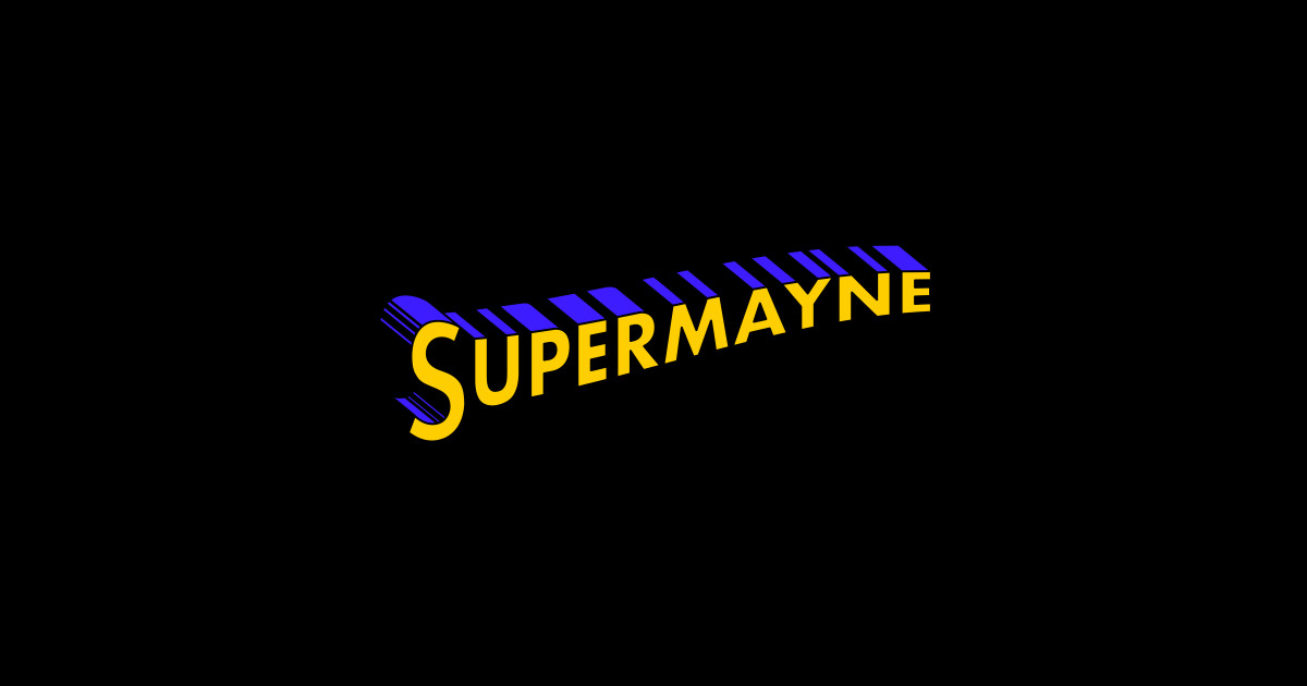 Supermayne - Superman - Posters and Art Prints | TeePublic