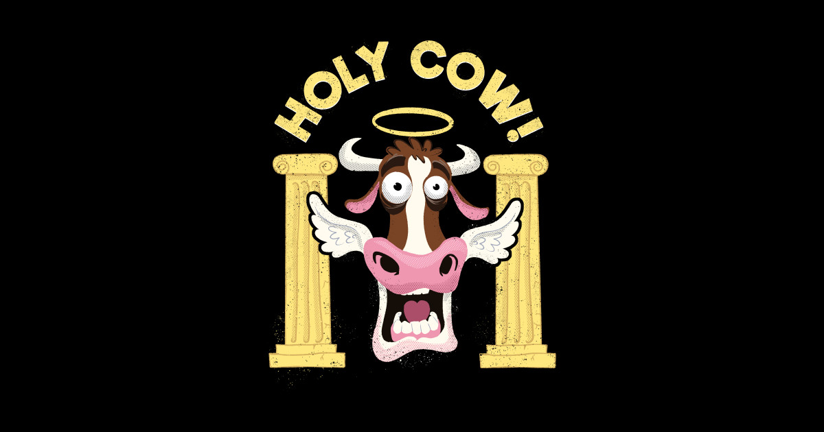 Holy Cow - Holy Cow - Sticker | TeePublic