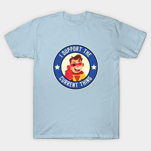 I support the current thing - Npc Meme - T-Shirt | TeePublic