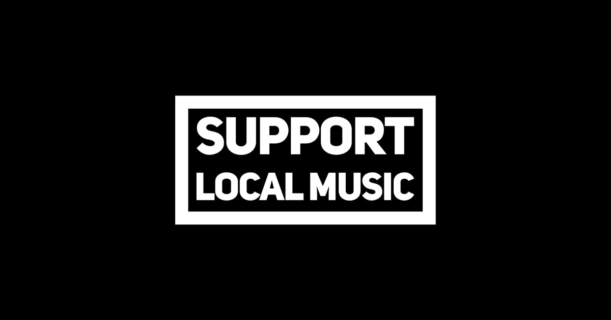 Support Local Music - Music - Sticker | TeePublic