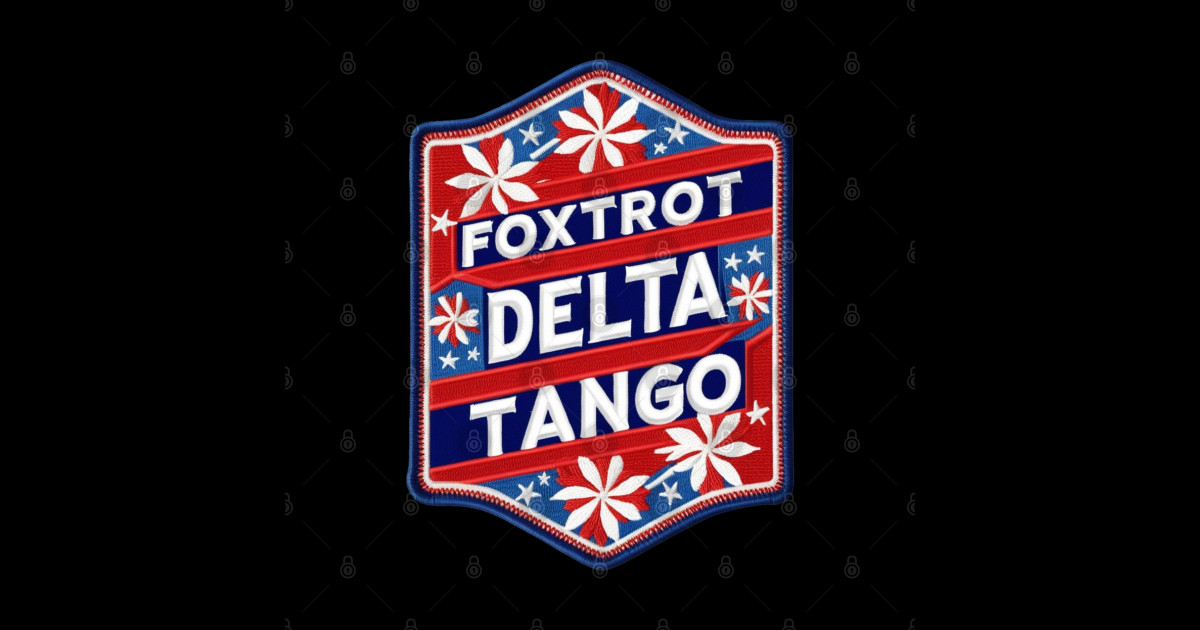 Foxtrot Delta Tango embroidered patch design - Foxtrot Delta Tango ...