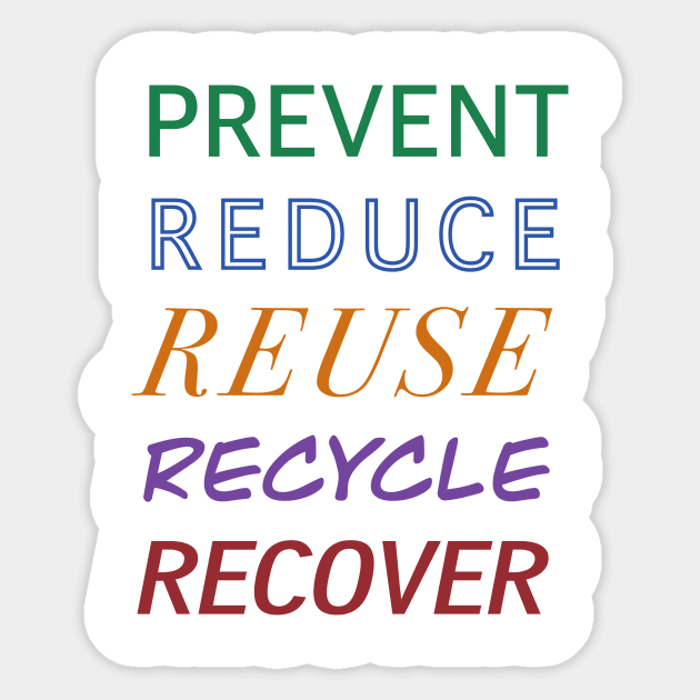 The Waste Hierarchy - Environment - Sticker | TeePublic