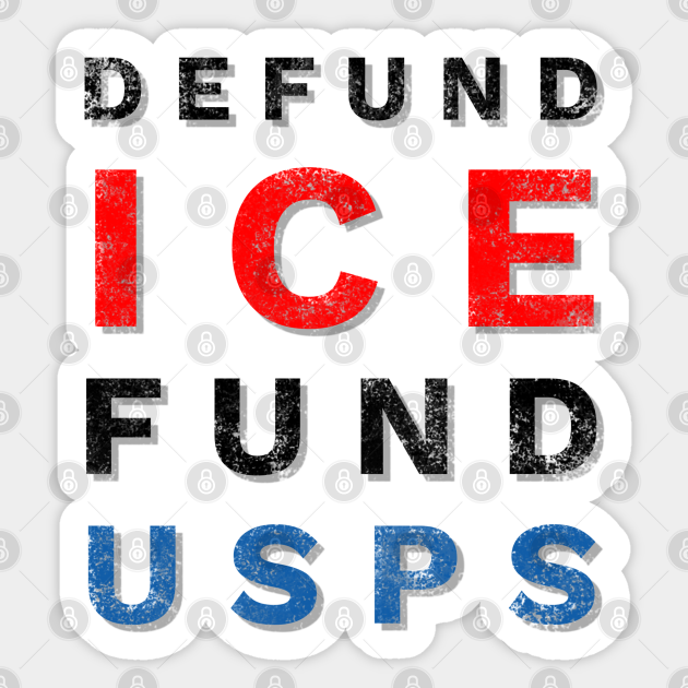 Defund Ice Fund USPS - Usps - Sticker | TeePublic
